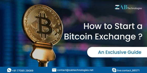 How to Start Bitcoin Exchange? A Complete Guide for Startups